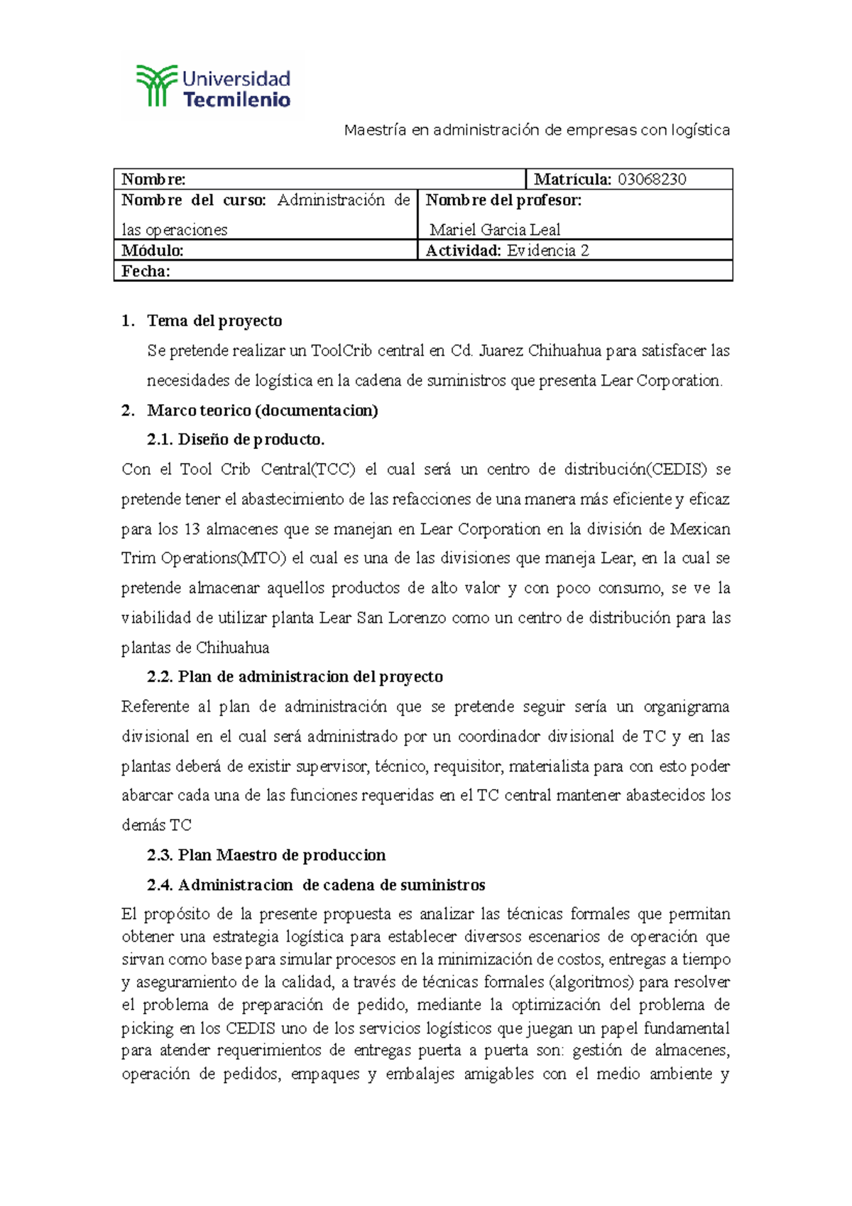 Evidencia 2a - Administración de las operaciones - Nombre: Matrícula: 03068230 Nombre del curso ...
