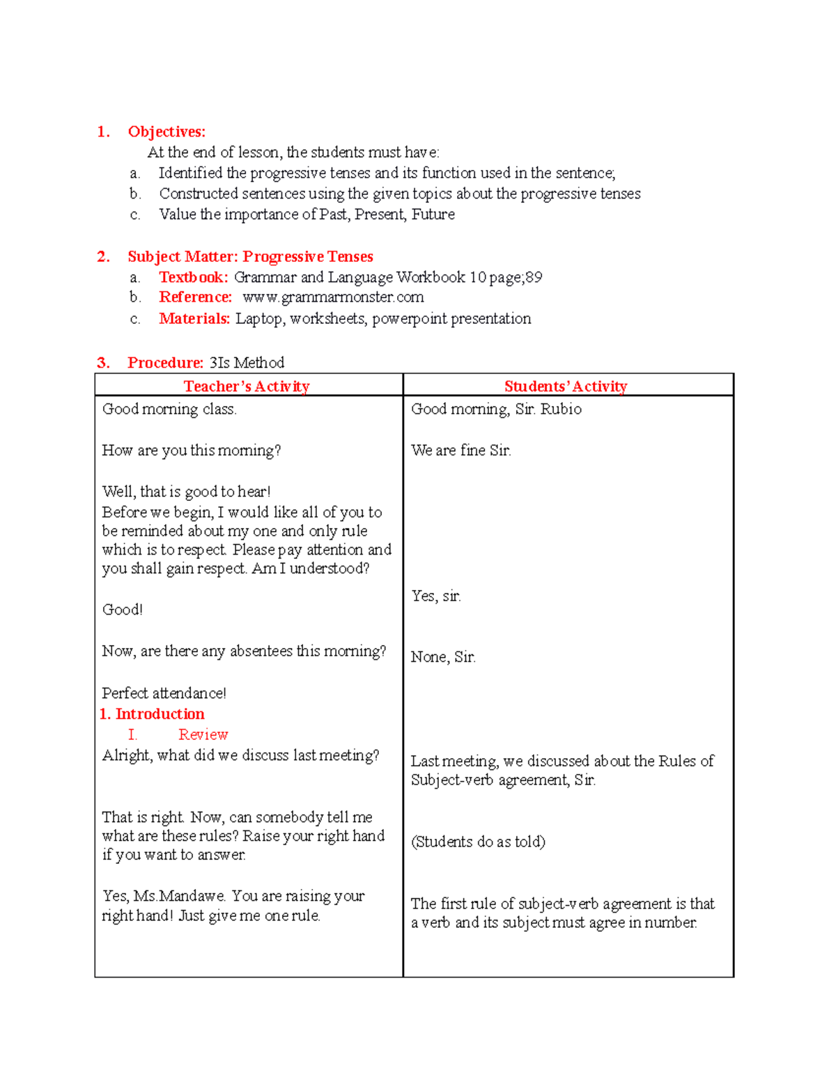 3rd Teaching (3I's method) - Objectives: At the end of lesson, the ...