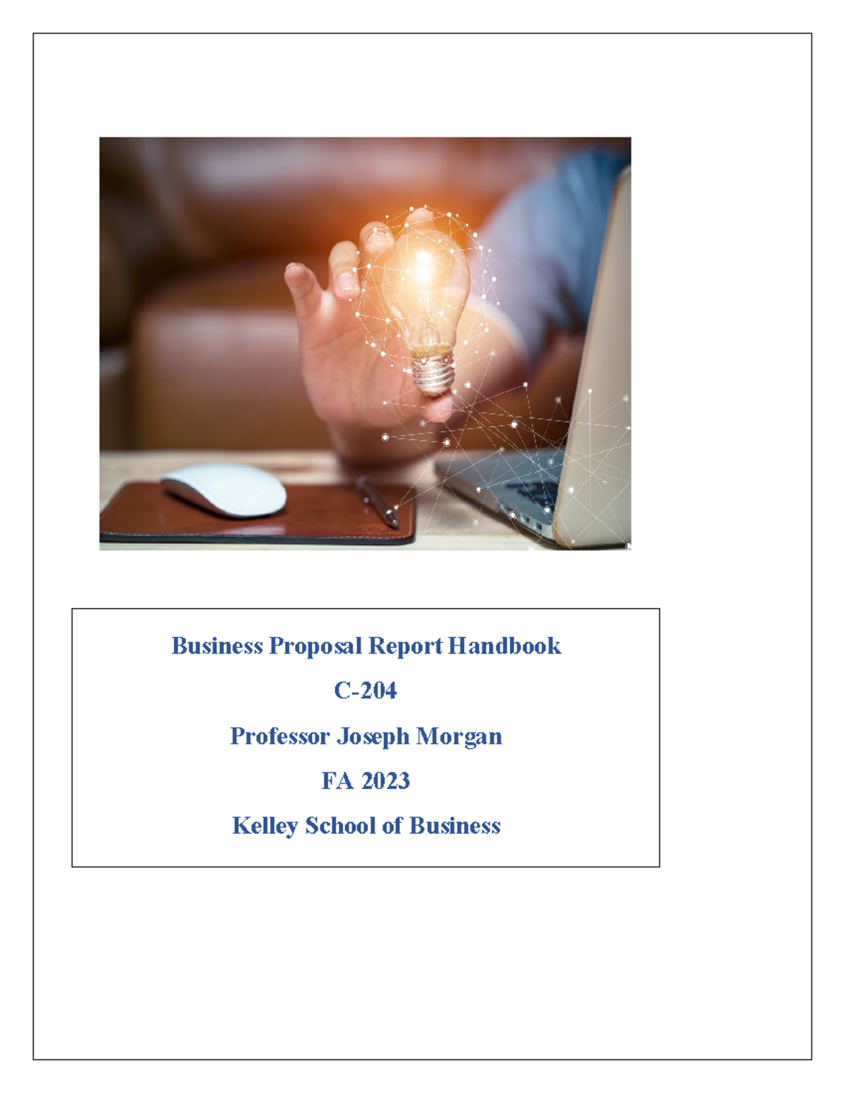 Business Proposal Report - To effectively develop a solution, you’ve ...