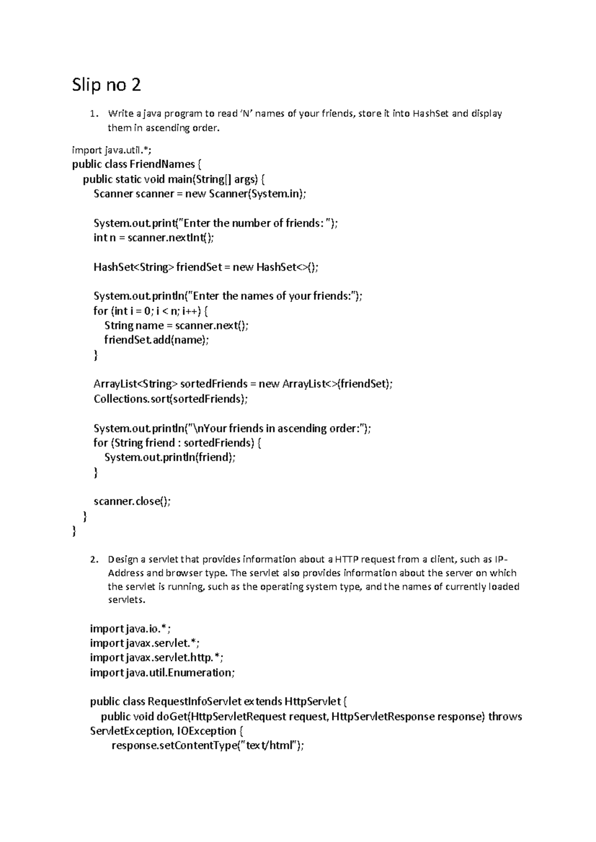 JAVA Slove Slips - Slip no 2 1. Write a java program to read ‘N’ names of your friends, store it ...