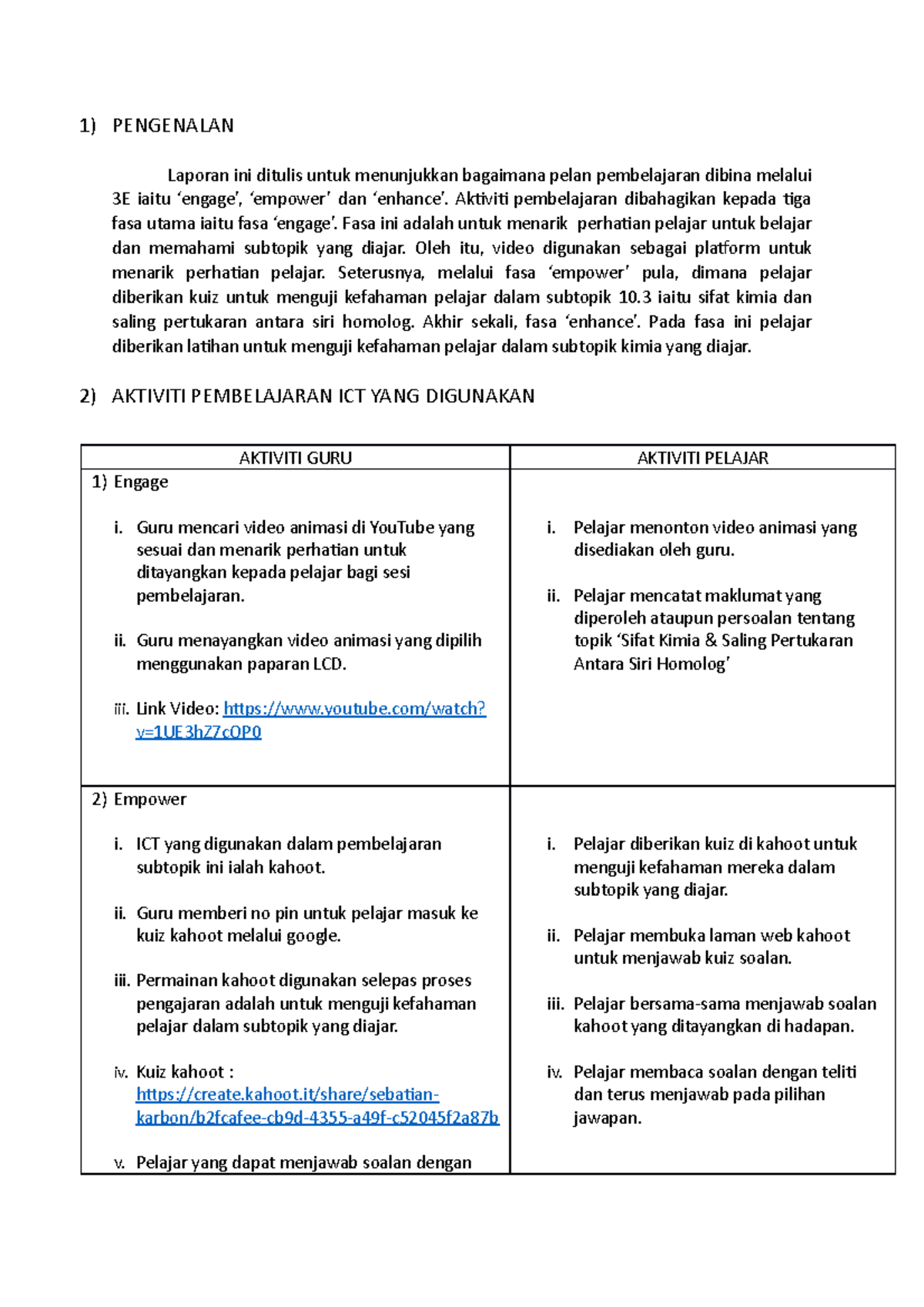 Report on Learning Material - 1) PENGENALAN Laporan ini ditulis untuk ...
