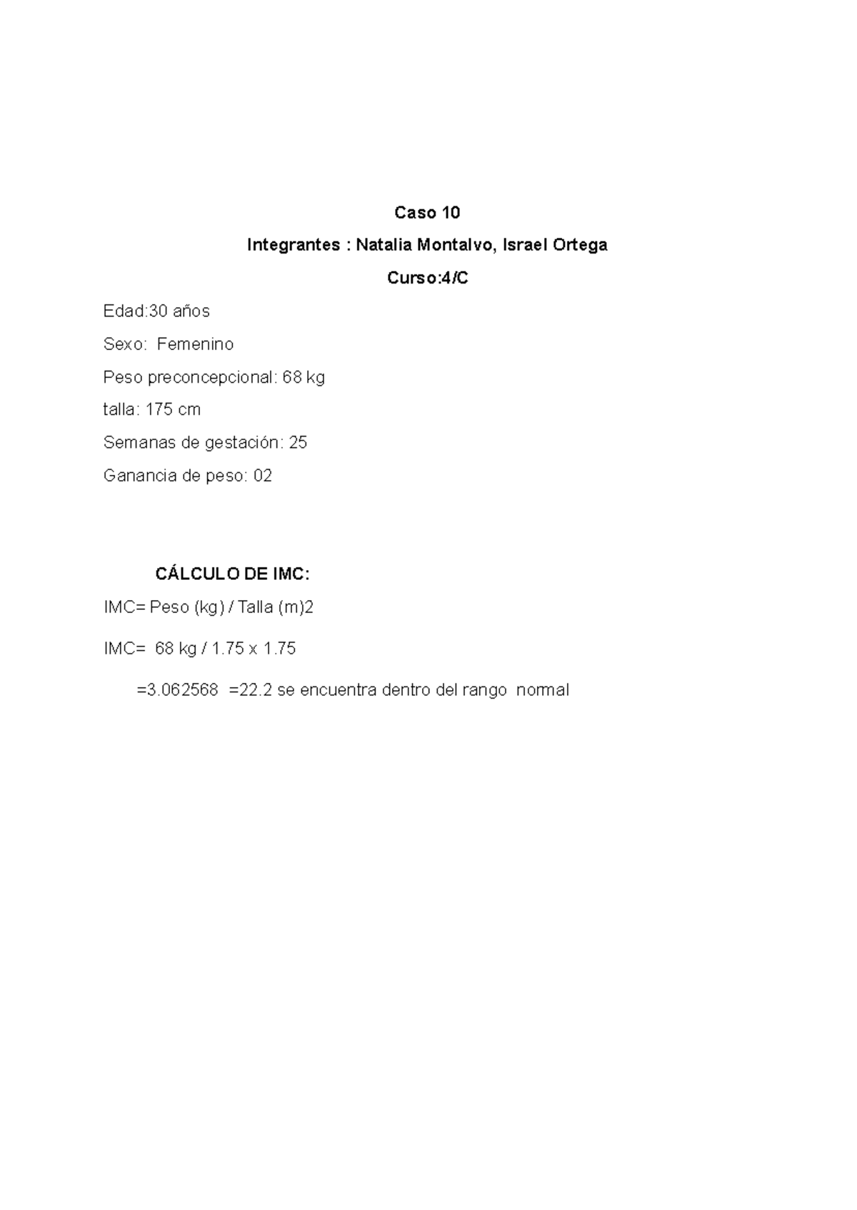 Calculo DE IMC - IMC EMBARAZO - Caso 10 Integrantes : Natalia Montalvo ...