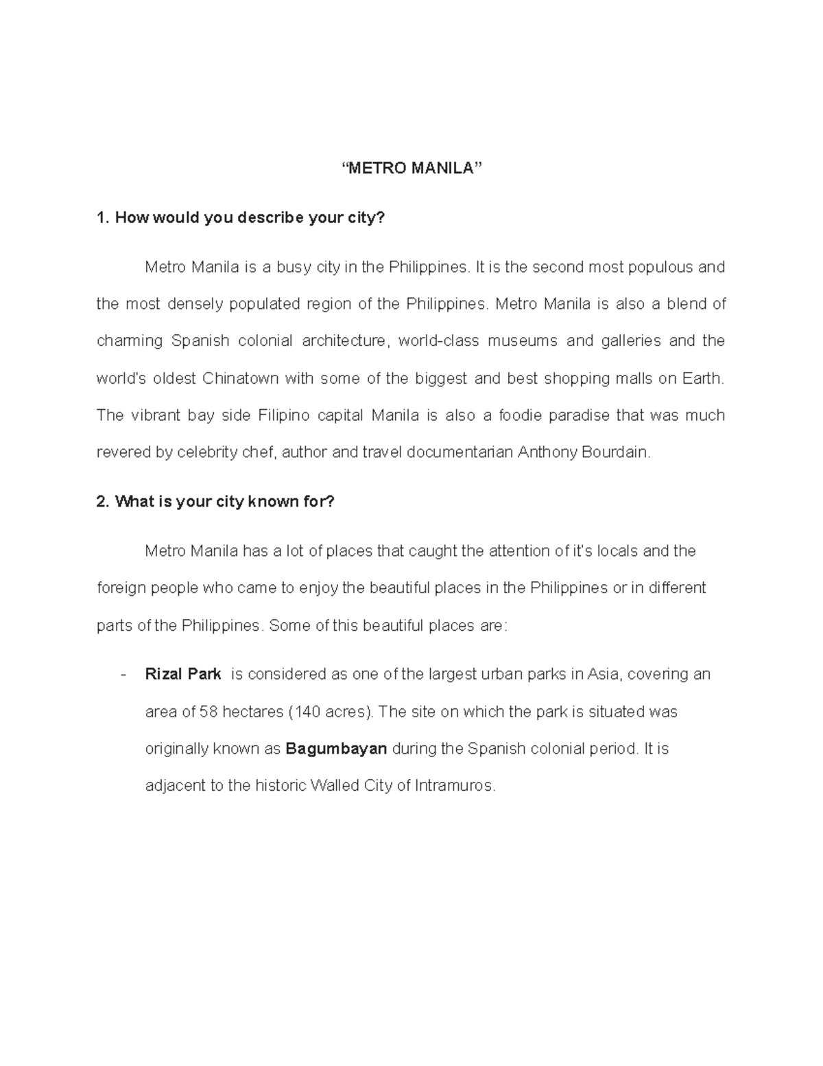 Describe “ Metro Manila” “ Metro Manila” - “METRO MANILA” 1. How would ...