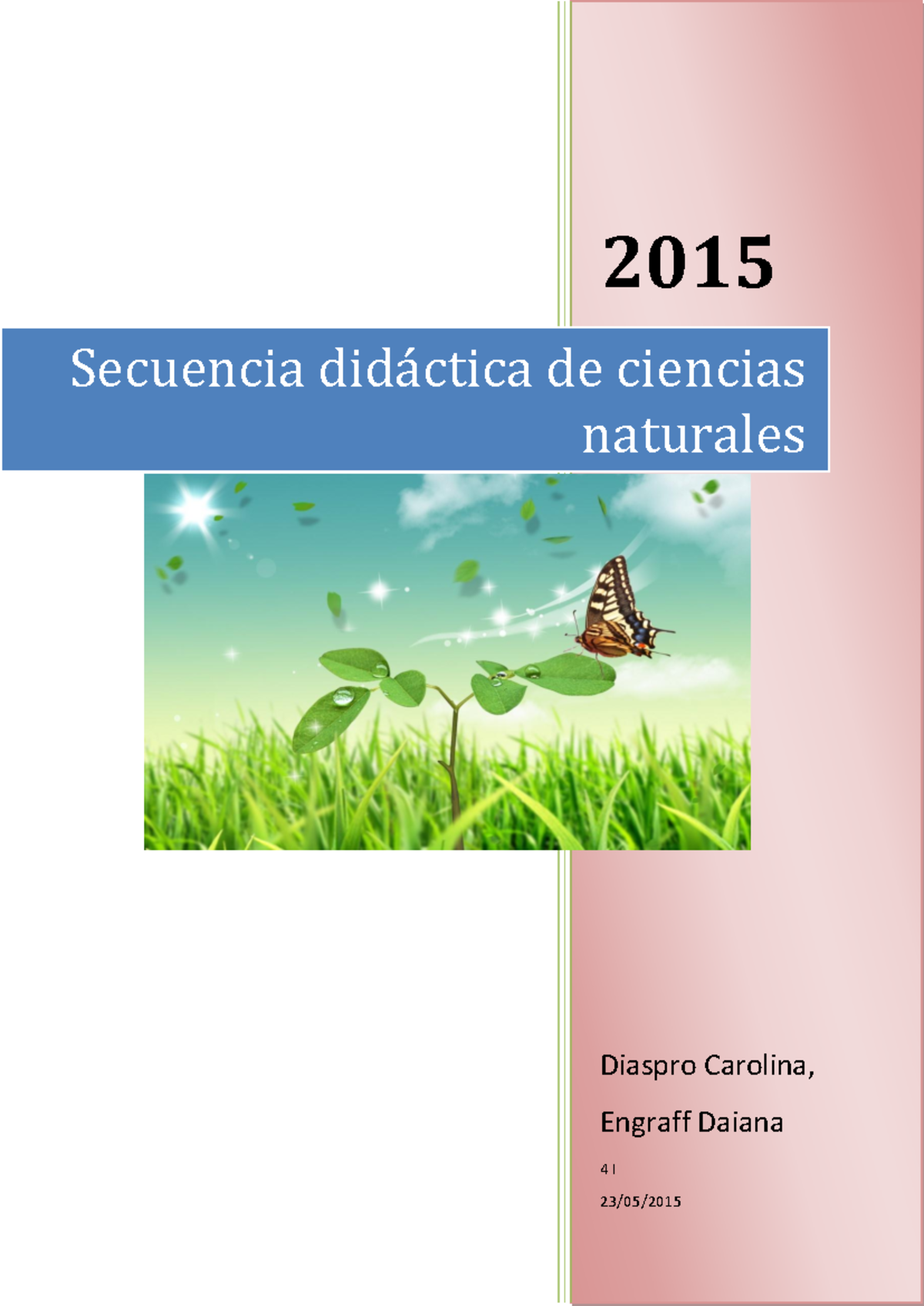 Ciencias Naturales - 2015 Diaspro Carolina, Engraff Daiana 4 I 23/05 ...