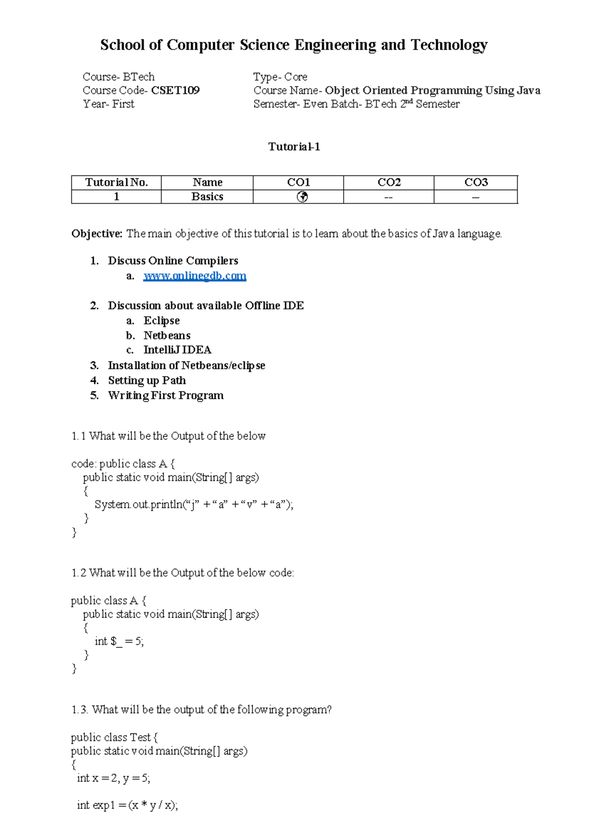 Tut 01 - Tutorial for cse java - School of Computer Science Engineering and Technology Course ...