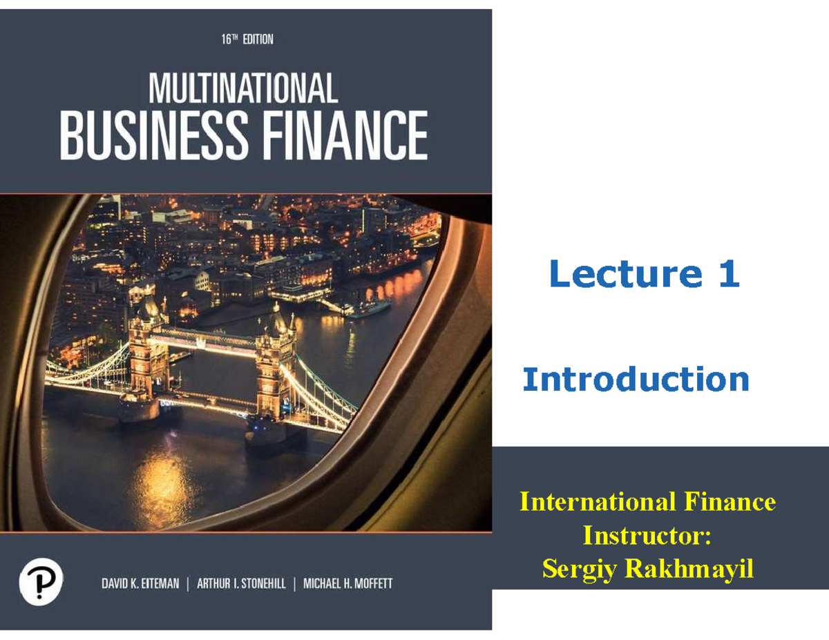 Lecture 01-Student Handout - Lecture 1 Introduction International ...