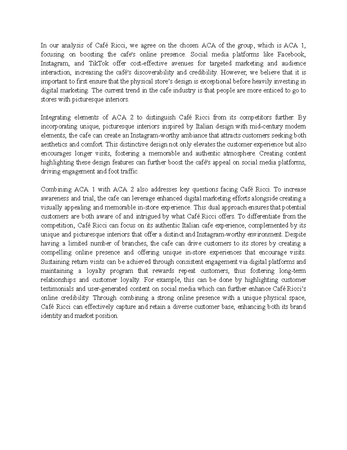CAFE Ricci - Chosen ACA Group 2 - In our analysis of Café Ricci, we ...