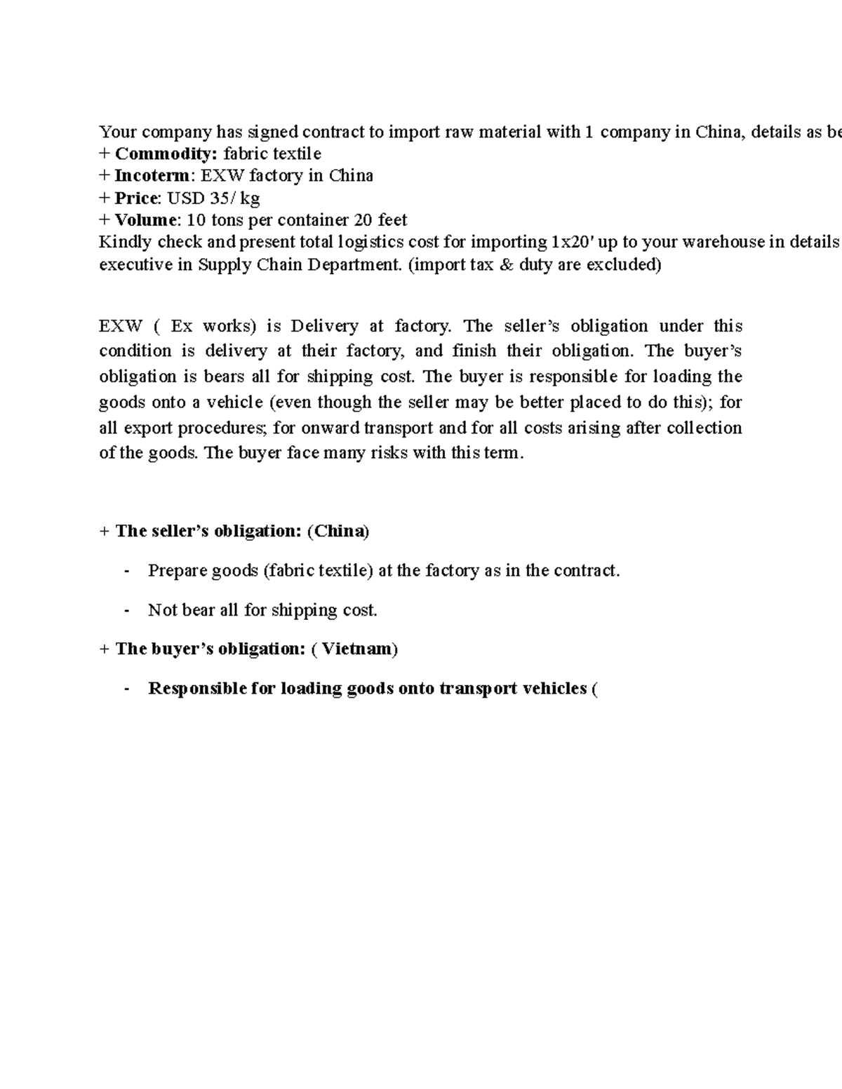 Your company has signed contract to import raw material with 1 company ...