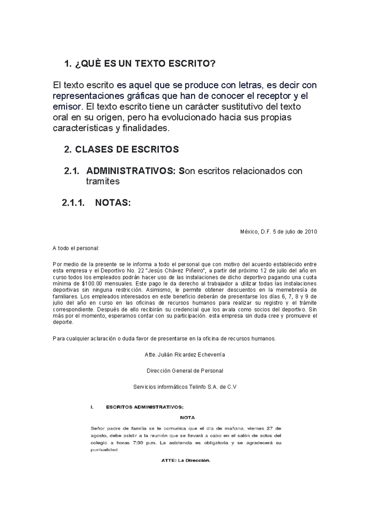 Texto Escrito - dert - 1. ¿QUÈ ES UN TEXTO ESCRITO? El texto escrito es ...