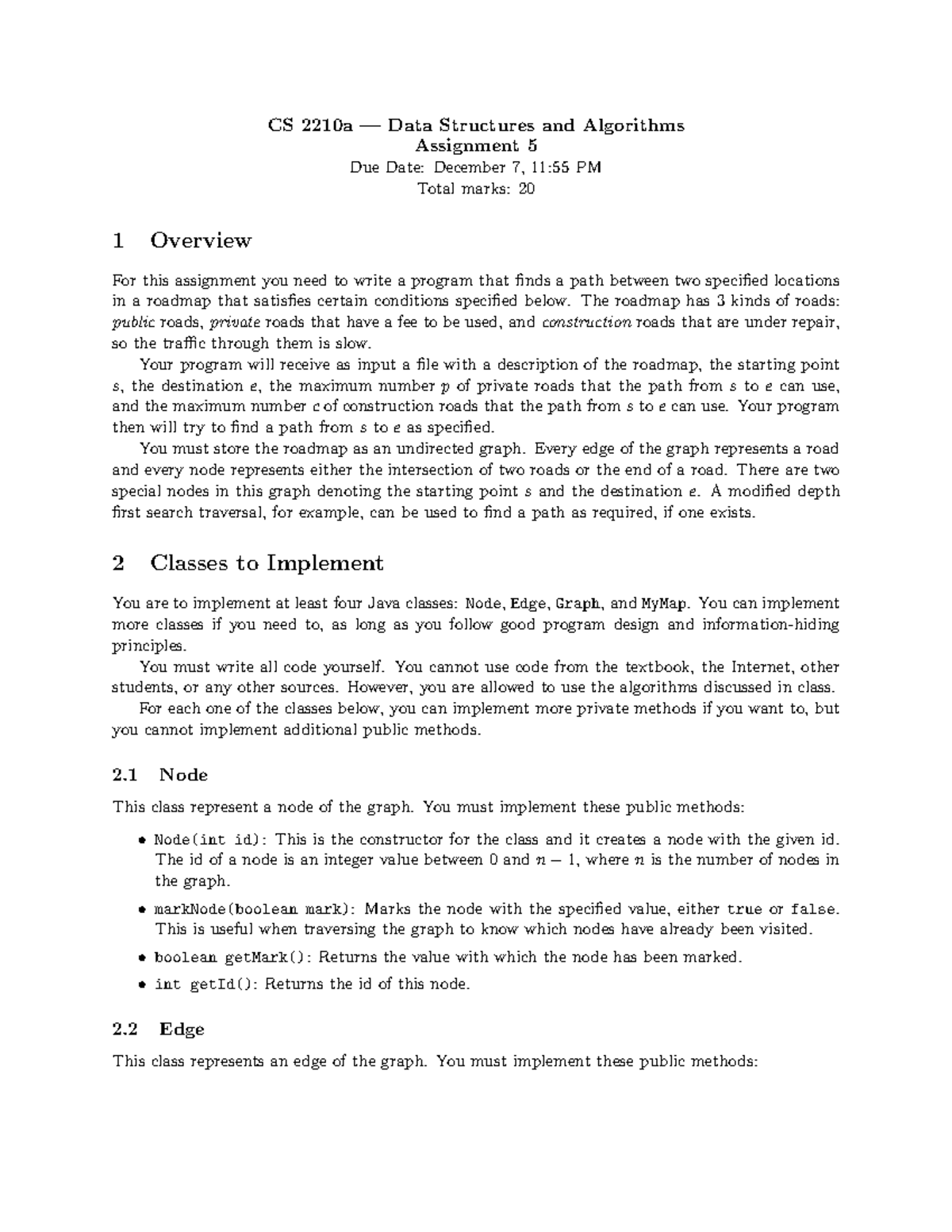 Assignment 5 - CS 2210a — Data Structures and Algorithms Assignment 5 Due Date: December 7, 11: ...