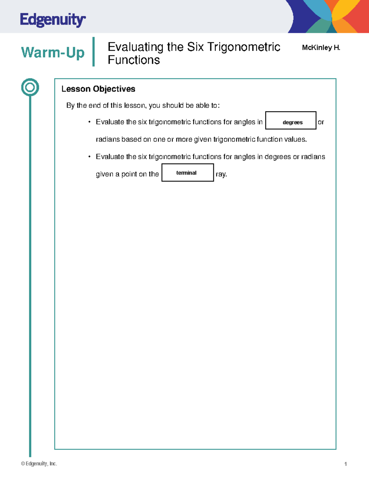 Trig L 1 - Work - Warm-Up Functions Lesson Objectives By the end of this lesson, you should be ...