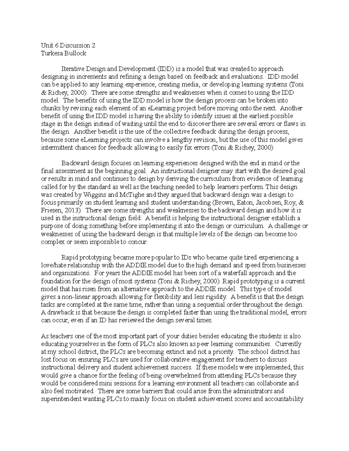 Unit 6 Discussion 2 - Unit 6 Discussion 2 Turkesa Bullock Iterative Design and Development (IDD ...