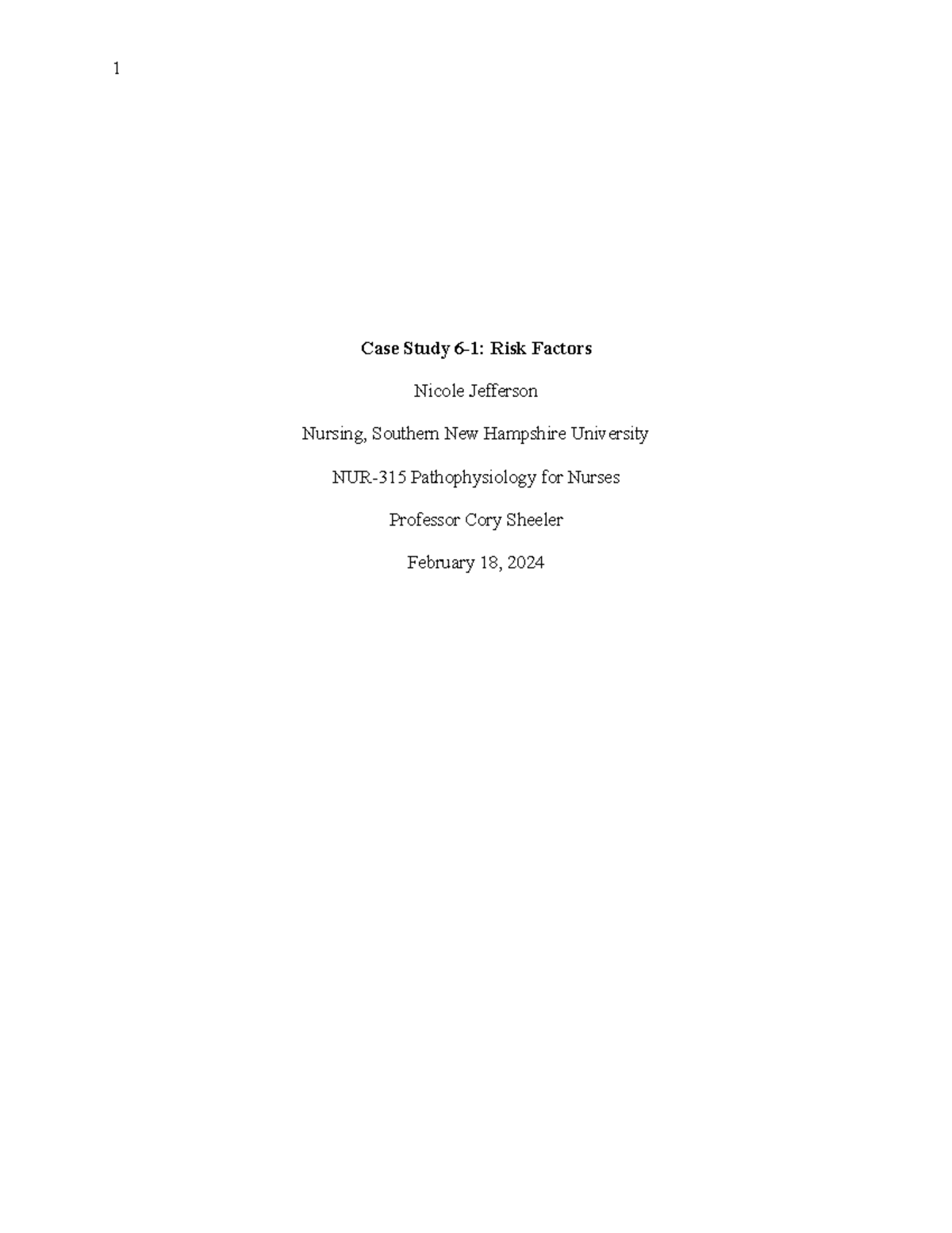 Case Study 6-1 Risk Factors - Case Study 6-1: Risk Factors Nicole ...