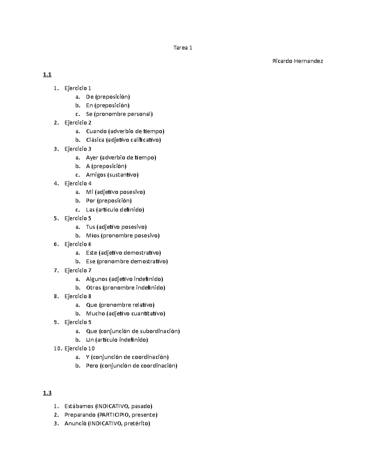 Tarea 1 for class SPAN 3050 - Tarea 1 Ricardo Hernandez 1. Ejercicio 1 ...