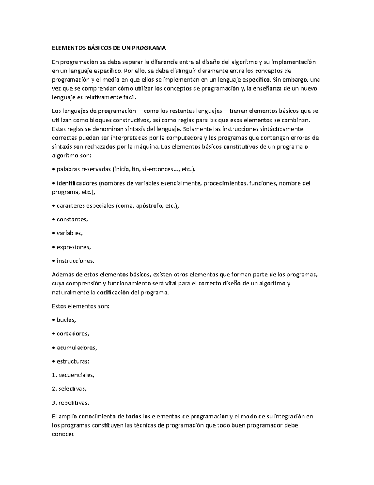 Elementos Básicos DE UN Programa - ELEMENTOS BÁSICOS DE UN PROGRAMA En programación se debe ...