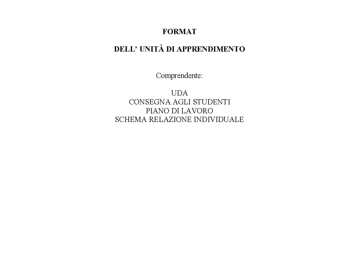 UDA- Scuola- Primaria - FORMAT DELL’ UNITÀ DI APPRENDIMENTO Comprendente: UDA CONSEGNA AGLI ...