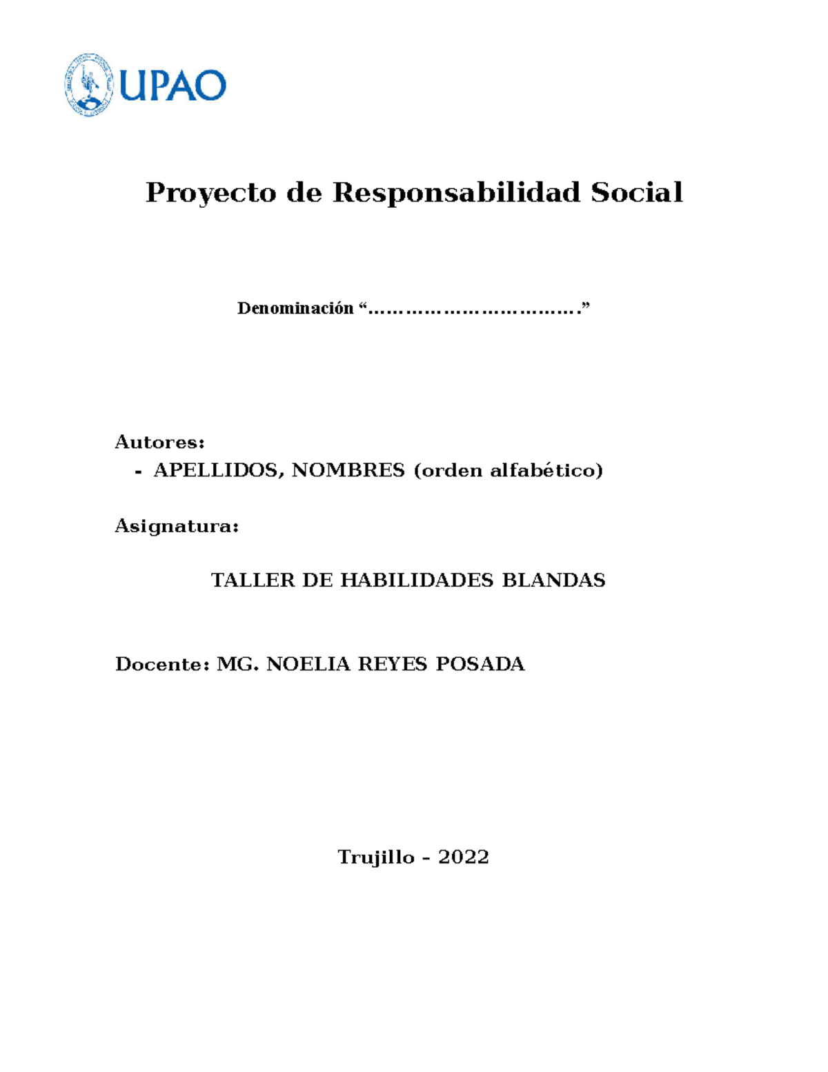 Esquema del Proyecto de Responsabilidad social - Proyecto de Responsabilidad Social Denominación ...