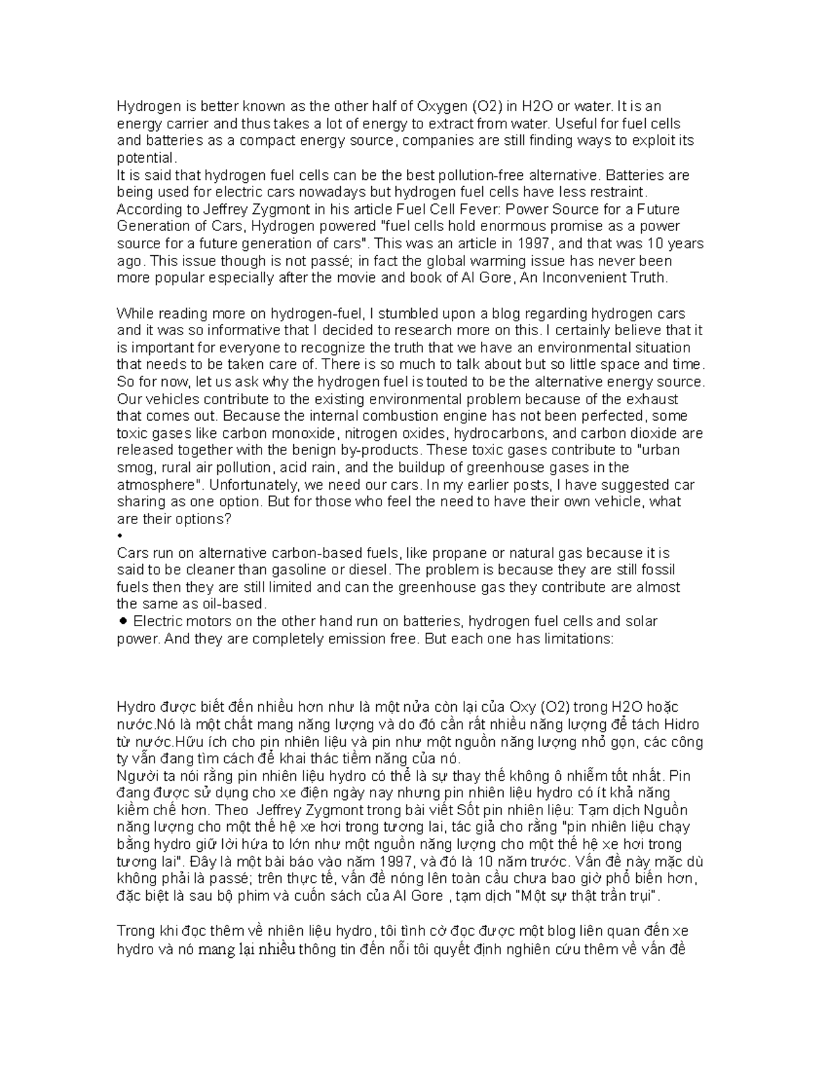 Biên 2 - Dich2 - Hydrogen is better known as the other half of Oxygen (O2) in H2O or water. It ...