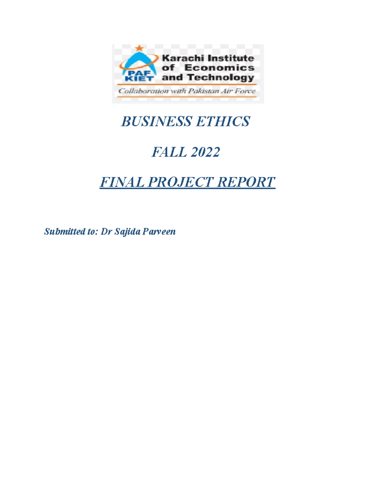 BE- Final Report - business ehtics - BUSINESS ETHICS FALL 2022 FINAL ...