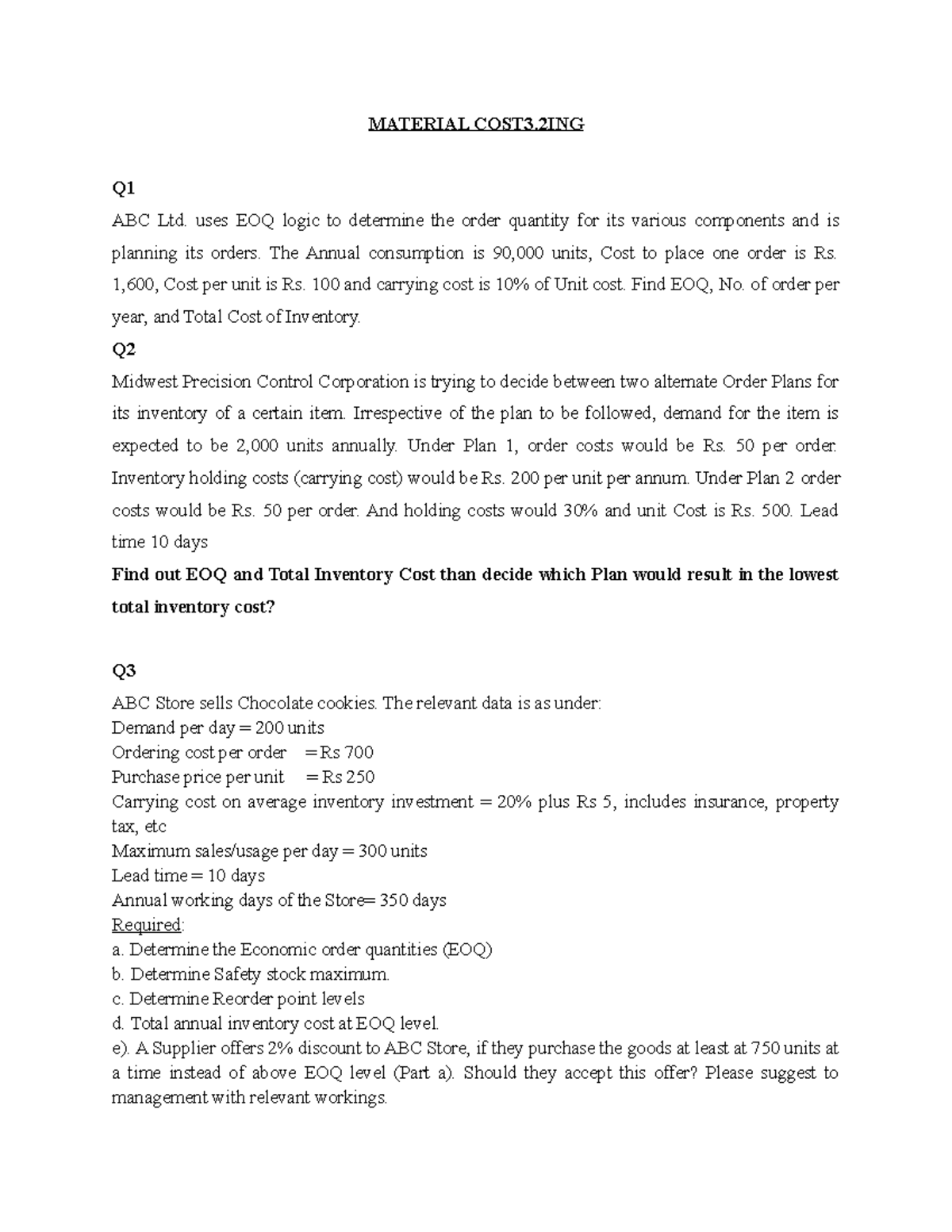 EOQ Sample Questions - Copy - MATERIAL COST3 Q ABC Ltd. uses EOQ logic ...