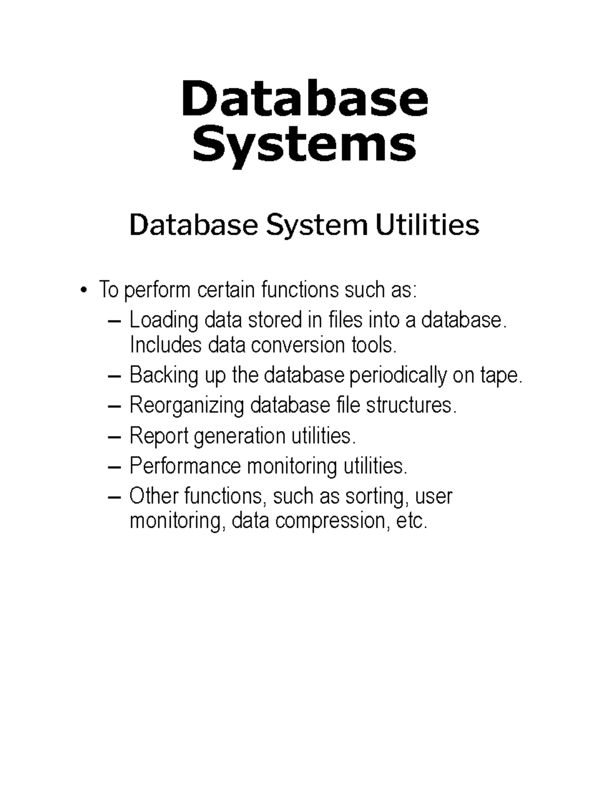 Database Systems Structure - Database Systems Database System Utilities