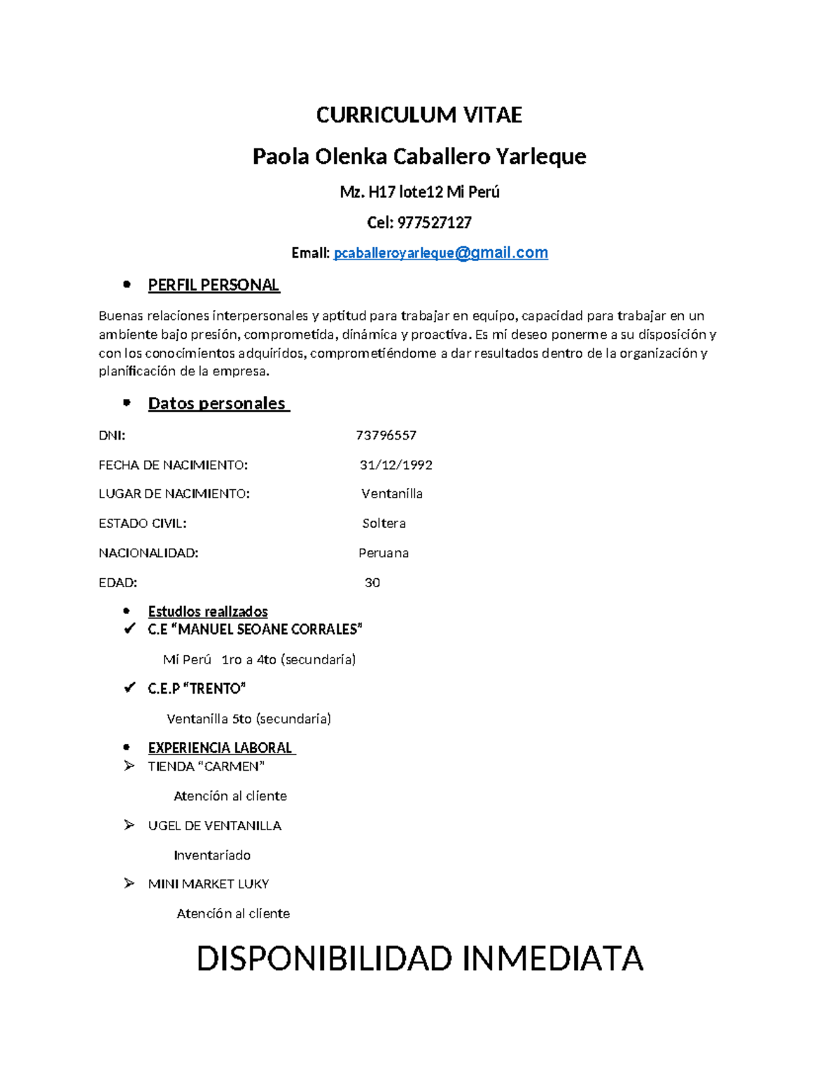 Curriculum Vitae - CURRICULUM VITAE Paola Olenka Caballero Yarleque Mz. H17 lote12 Mi Perú Cel ...