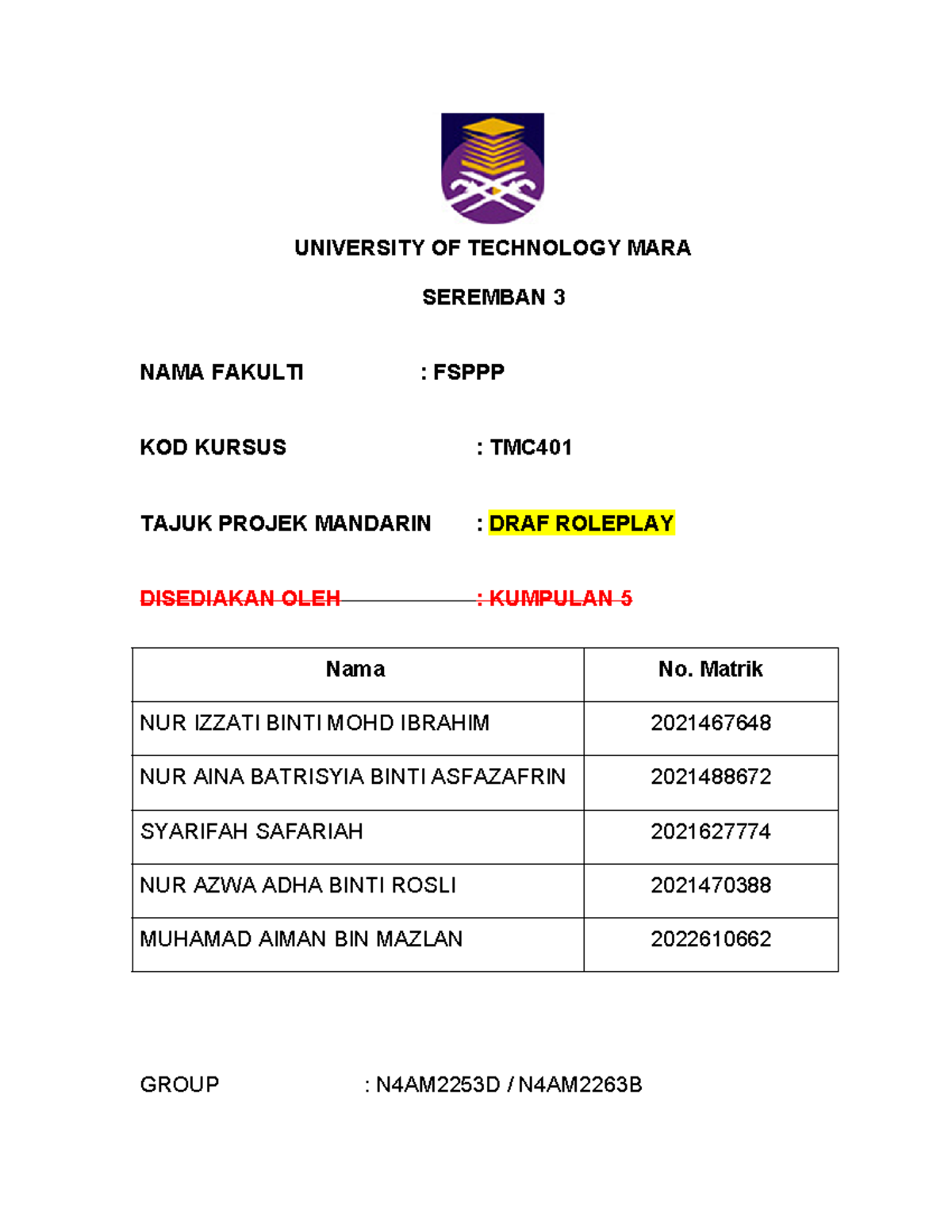 Edited Script - UNIVERSITY OF TECHNOLOGY MARA SEREMBAN 3 NAMA FAKULTI : FSPPP KOD KURSUS : TMC ...