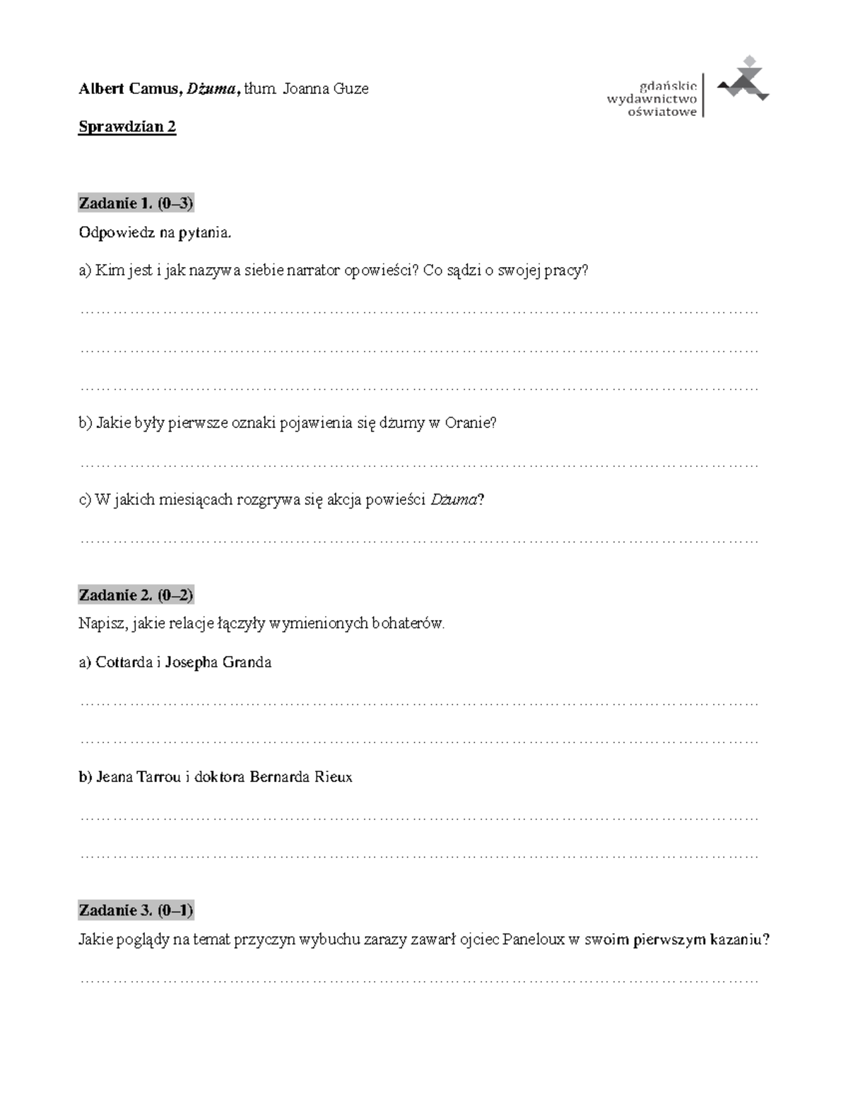 Dzuma sprawdzian 2 pdf 2 - Albert Camus, Dżuma, tłum. Joanna Guze Sprawdzian 2 Zadanie 1. (0–3 ...