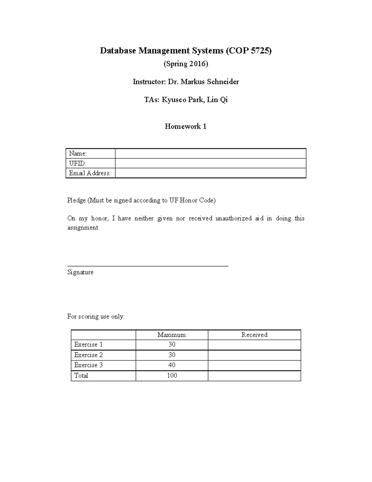 Homework 1 - assignment - Database Management Systems (COP 5725) (Spring 2016) Instructor: Dr ...