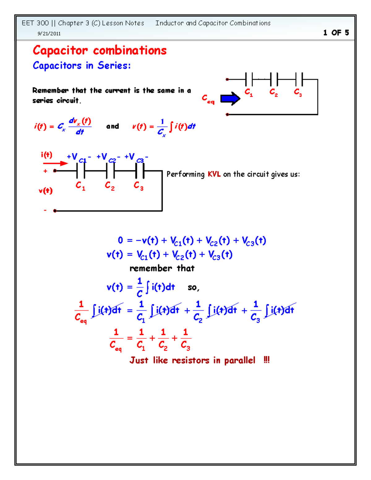 Capacitor Combinations - 9/21/2011 1 OF 5 Capacitor combinations Capacitors in Series: Remember ...