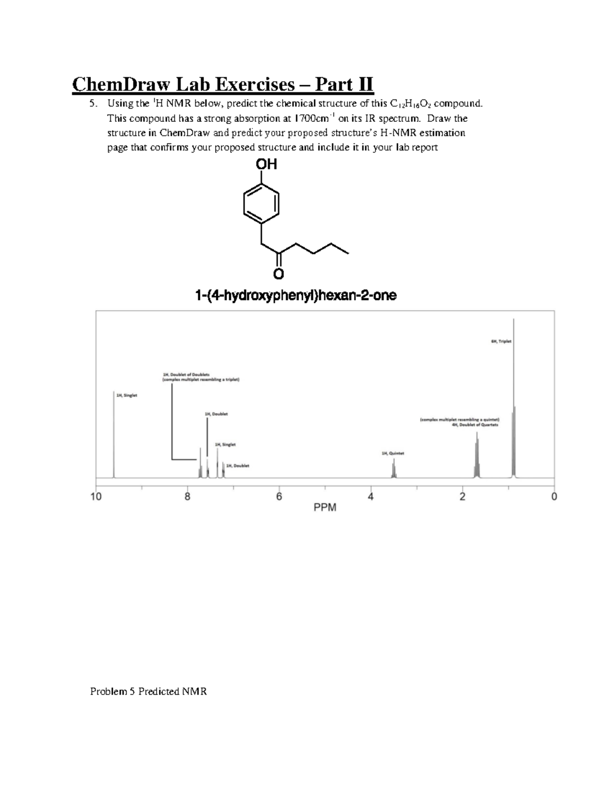 Chem Draw Lab Exercises Part Two - CHEM 2211 - ChemDraw Lab Exercises – Part II Using the 1 H ...