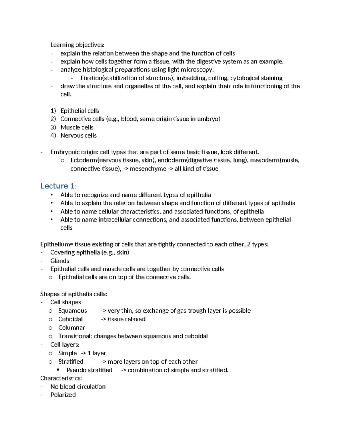 Histology - Learning objectives: explain the relation between the shape ...