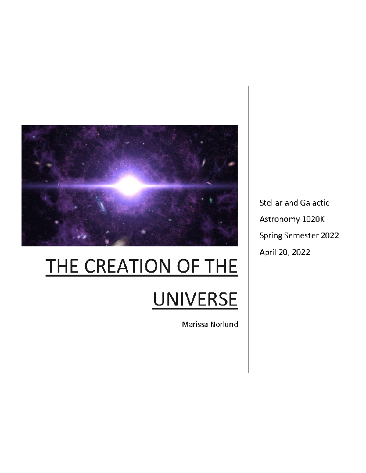 ASTR Research Paper - THE CREATION OF THE UNIVERSE Marissa Norlund ...
