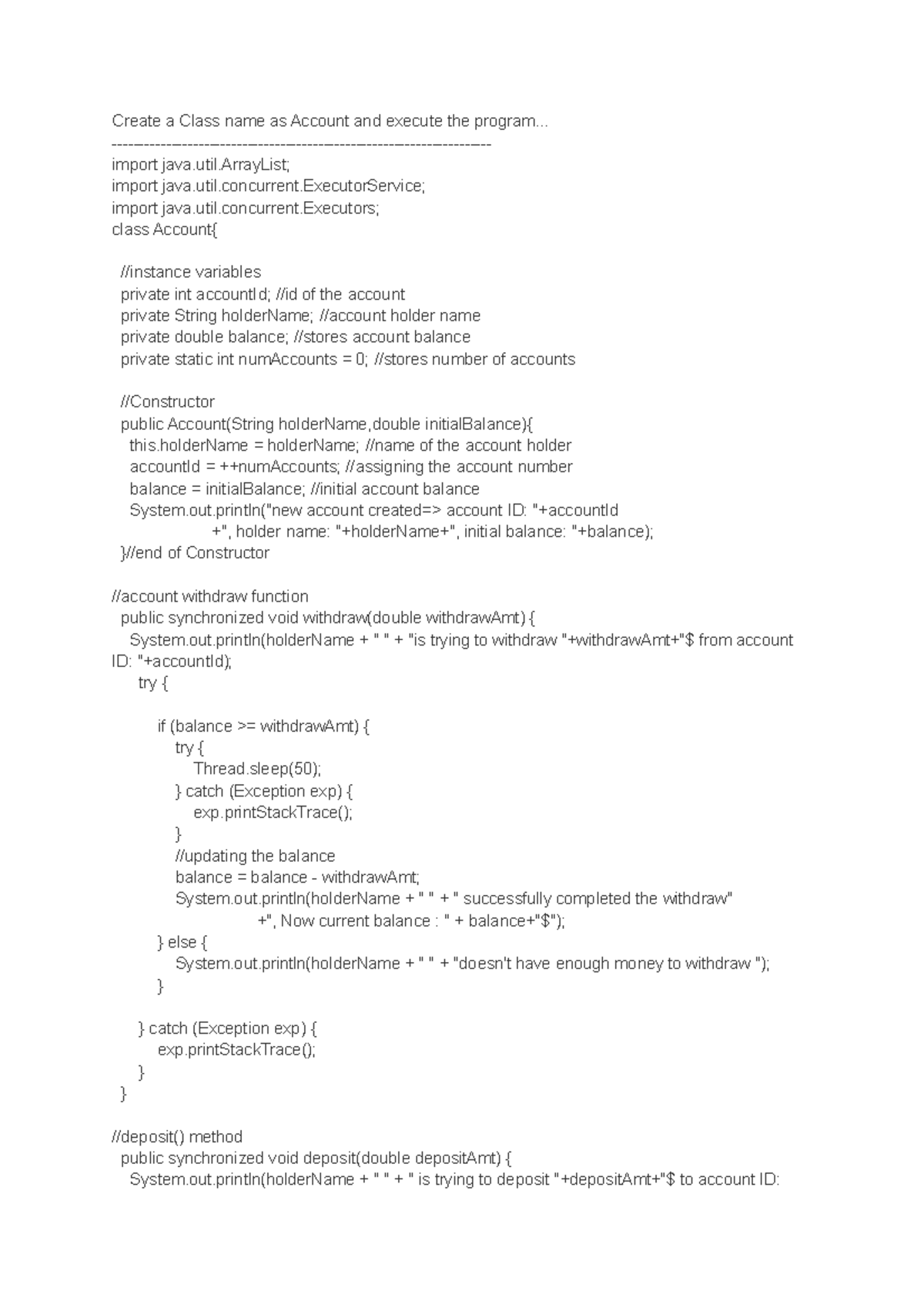 Write a Java application that handles multiple ATM transactions ...