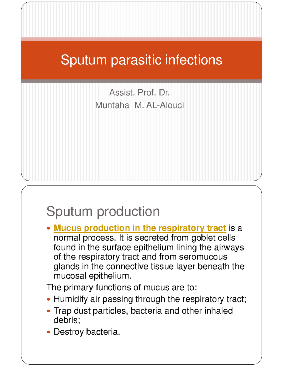 Sputum parasitic infections - Assist. Prof. Dr. Muntaha M. AL-Alouci ...