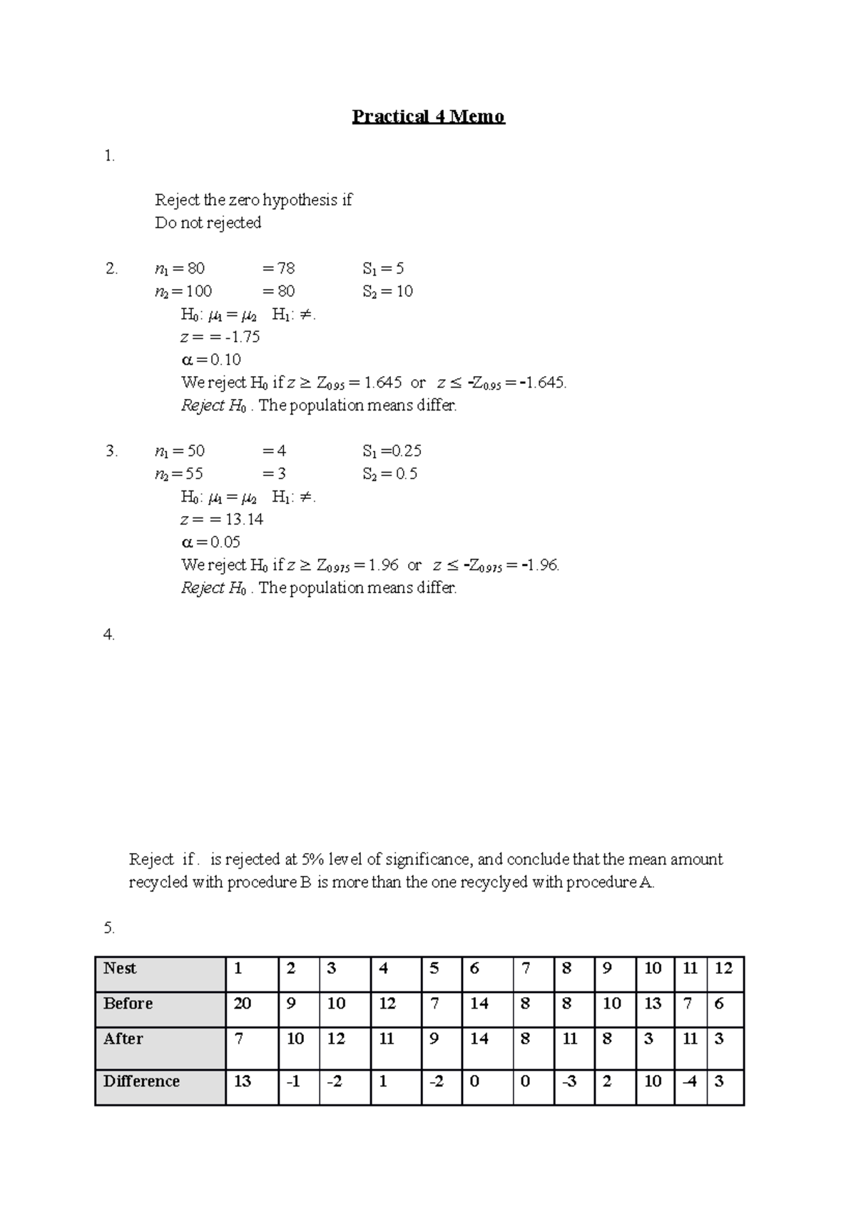 Practical 4 memo sem2 - Practical 4 Memo 1. Reject the zero hypothesis if Do not rejected n 1 ...