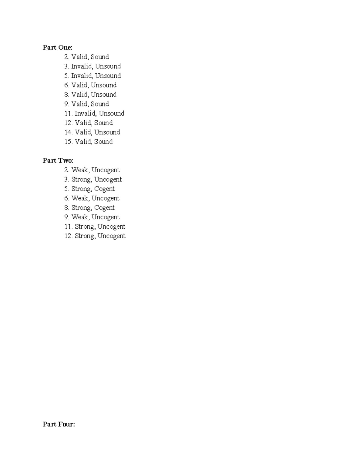 Homework #3 - n/a - PHIL 110 - Part One: 2. Valid, Sound 3. Invalid ...
