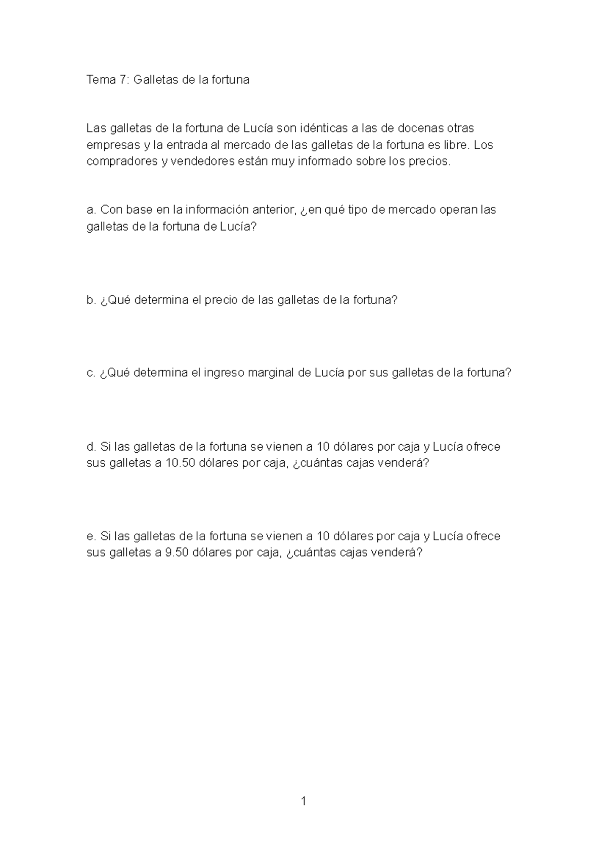 Ejercicos economía t - Ejercicios para practicar tema 7 - 1 Tema 7: Galletas de la fortuna Las ...