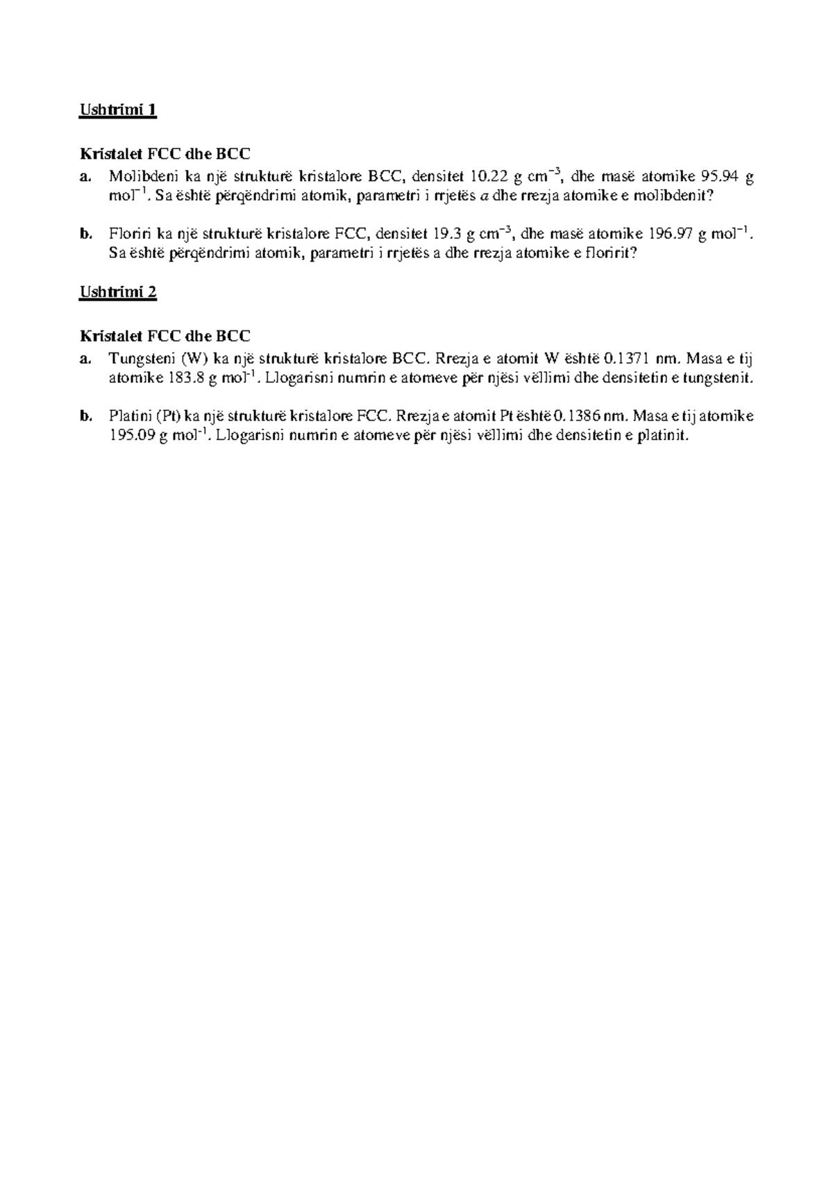 FME - Ushtrime 2 - detyra - Ushtrimi 1 Kristalet FCC dhe BCC a. Molibdeni ka një strukturë - Studocu