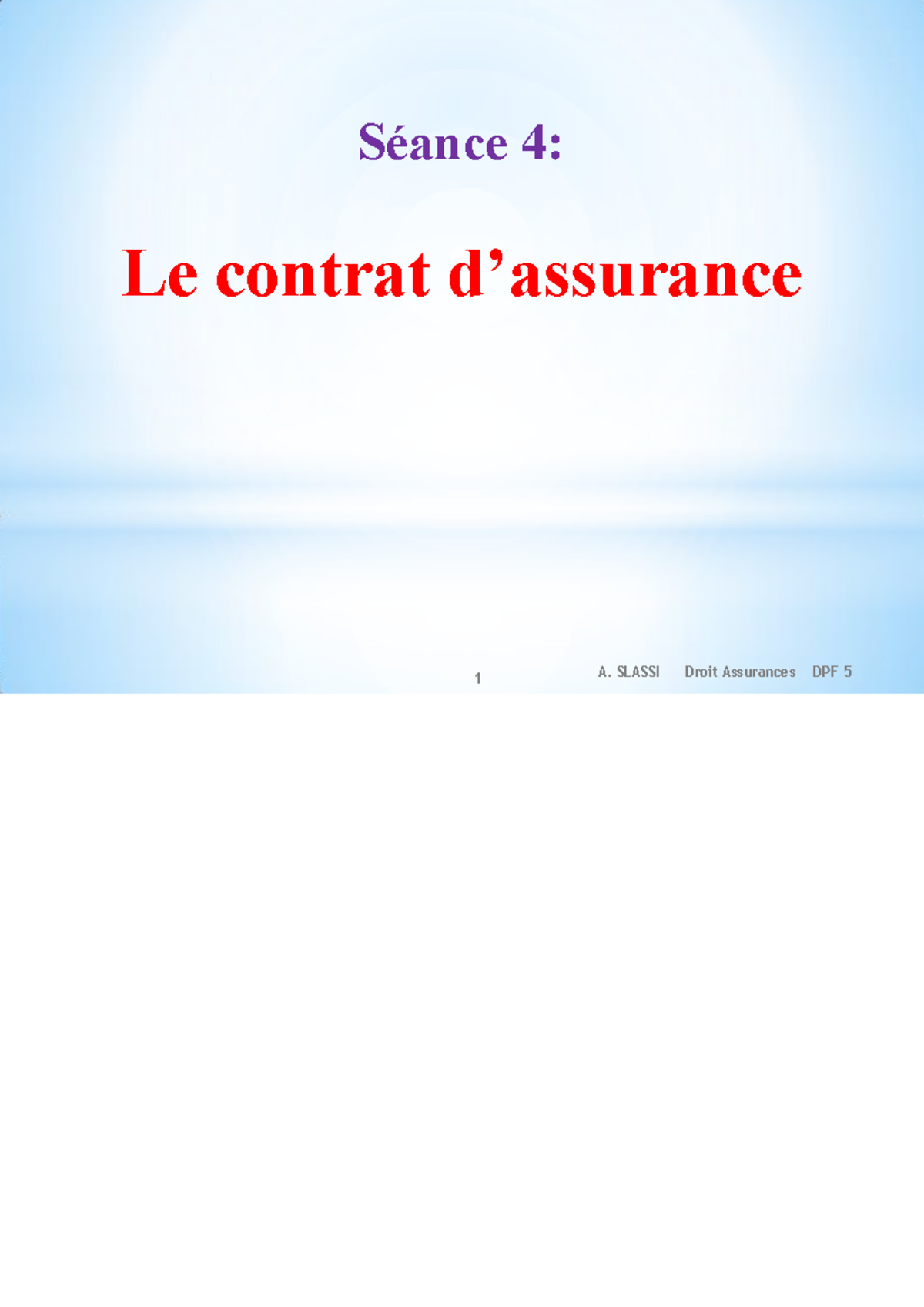 Cours Droit assurance-Séance 4 - Séance 4: Le contrat d’assurance ...