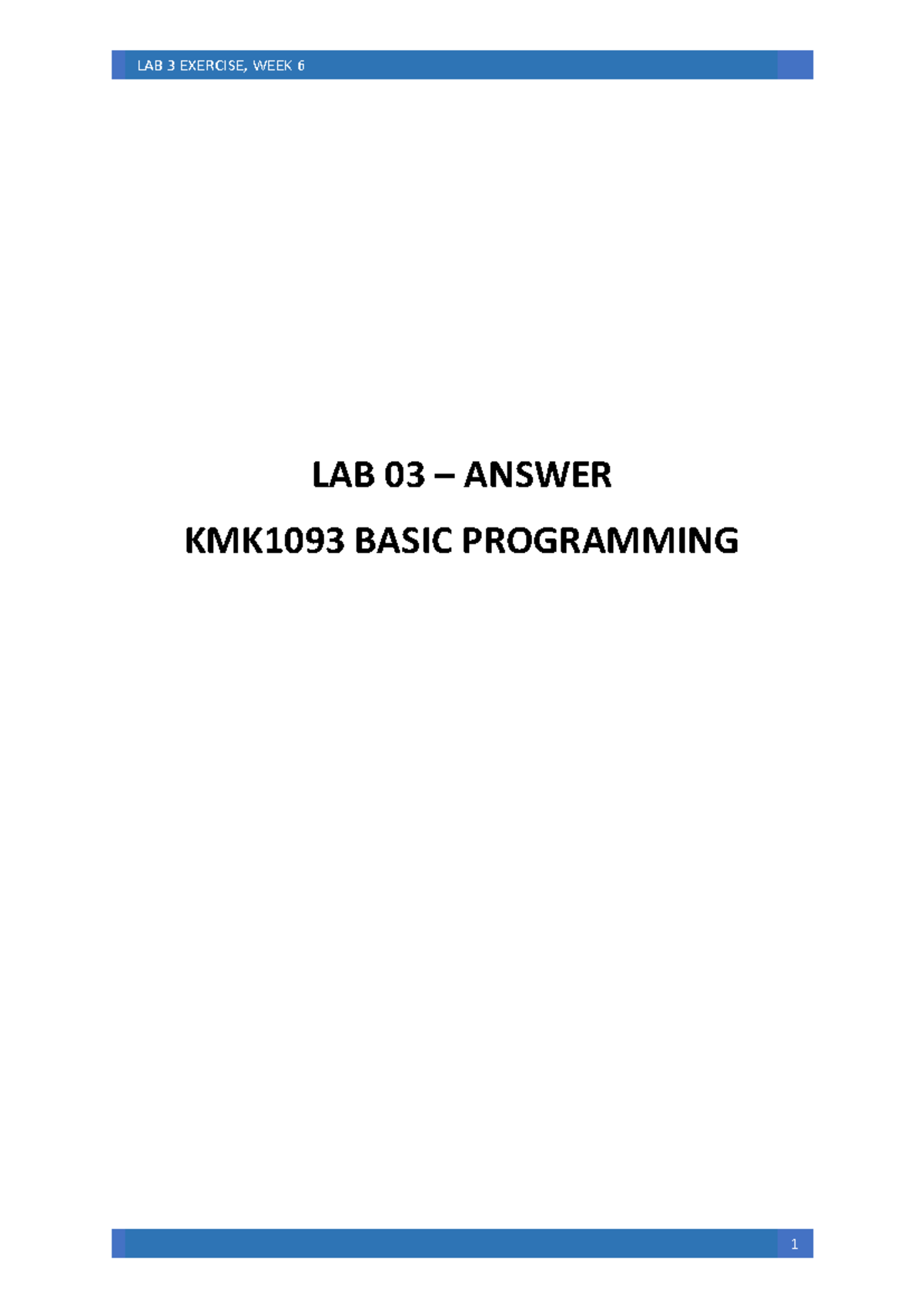 KMK1093 Basic Programming LAB 03 – Answer - LAB 03 – ANSWER KMK1093 BASIC PROGRAMMING LAB 03 ...