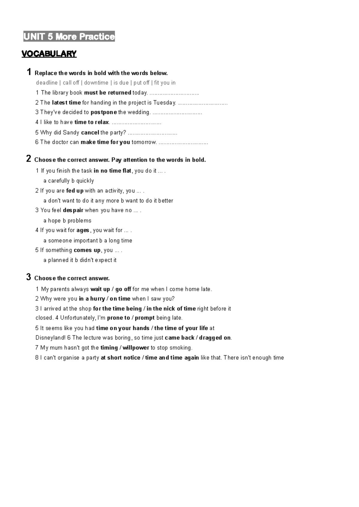 Extra gr & voc Unit 5 O2 - Ficha de practicas - UNIT 5 More Practice VOCABULARY 1 Replace the ...