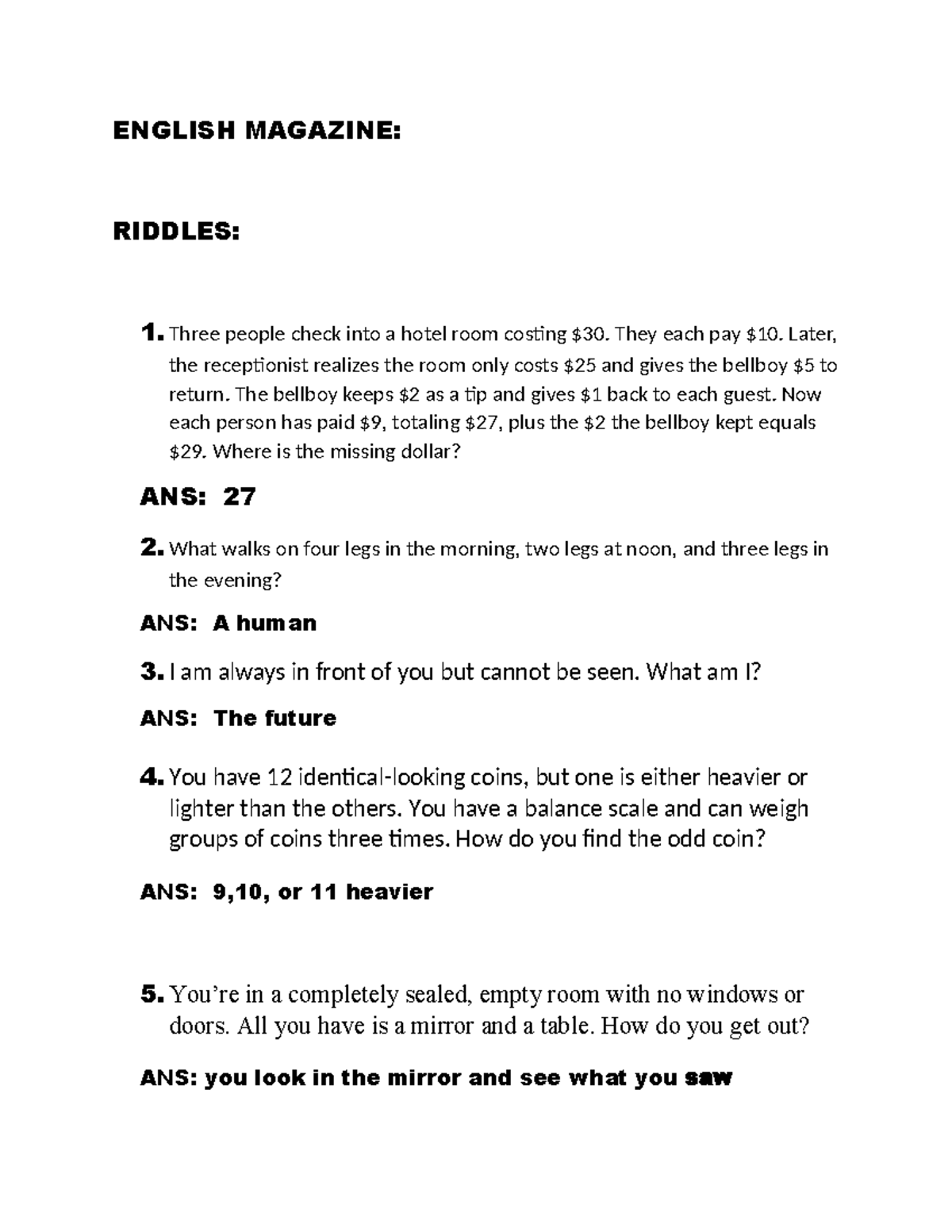 English Magazine - helllo - ENGLISH MAGAZINE: RIDDLES: 1. Three people ...