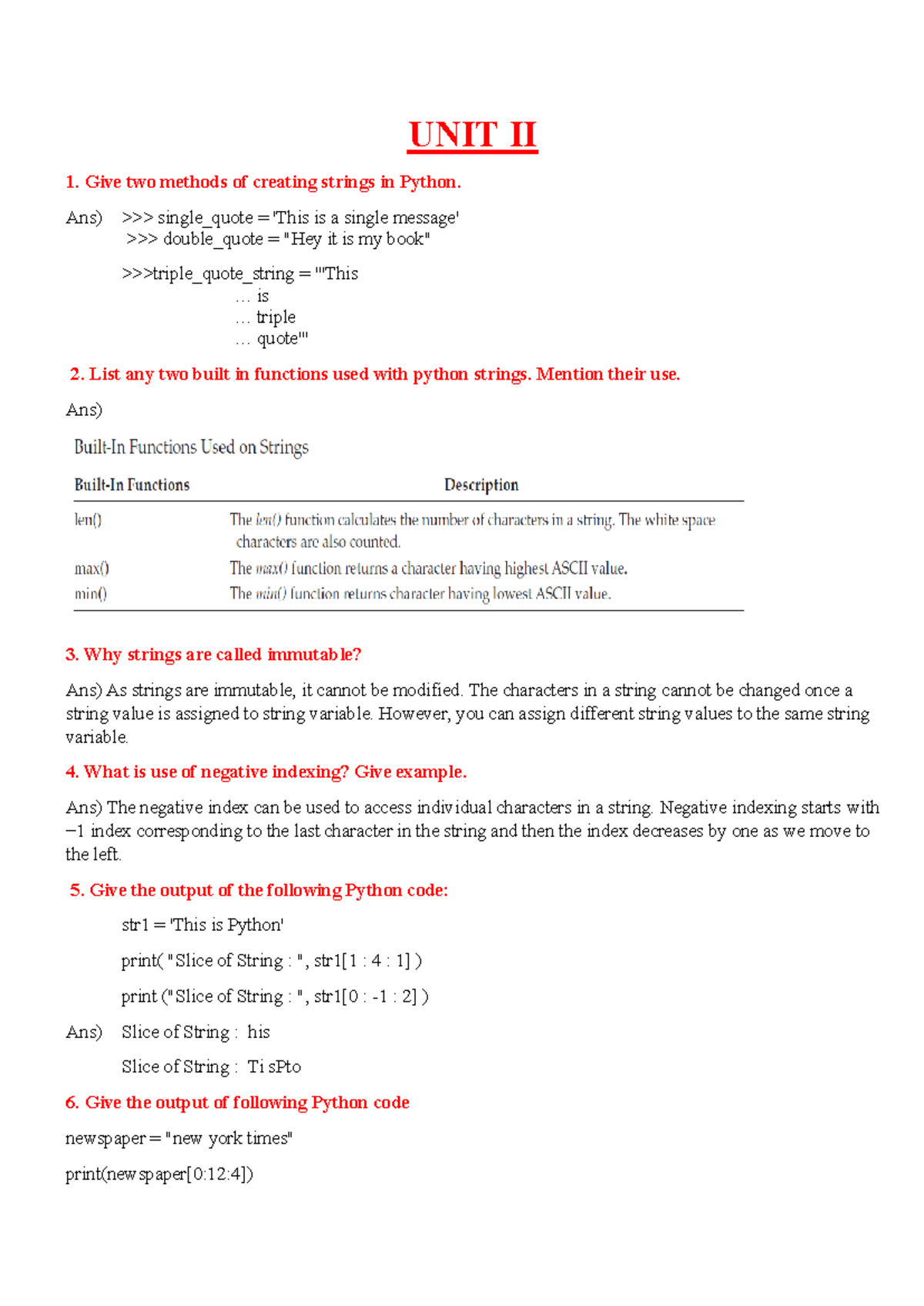 Python UNIT II - UNIT II 1. Give two methods of creating strings in Python. Ans) >>> - Studocu