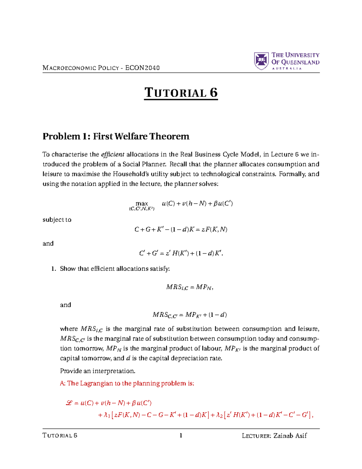 Tutorial 6, Week 7 Solutions - TUTORIAL 6 Problem 1: First Welfare Theorem To characterise the ...
