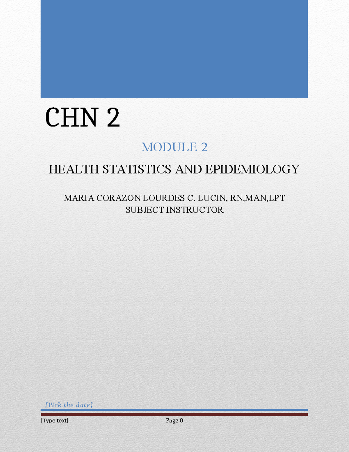 CHN 2 Module 2 - notes - NCM 113 CHN 2 MODULE 2 HEALTH STATISTICS AND ...