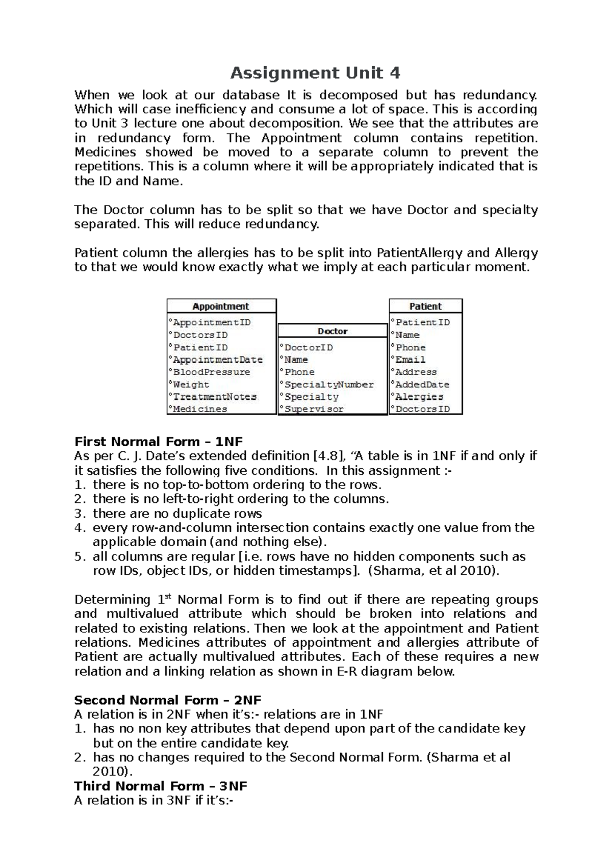 Discussion Assignment Unit 2 Assignment Unit 4 When We Look At Our Database It Is Decomposed 