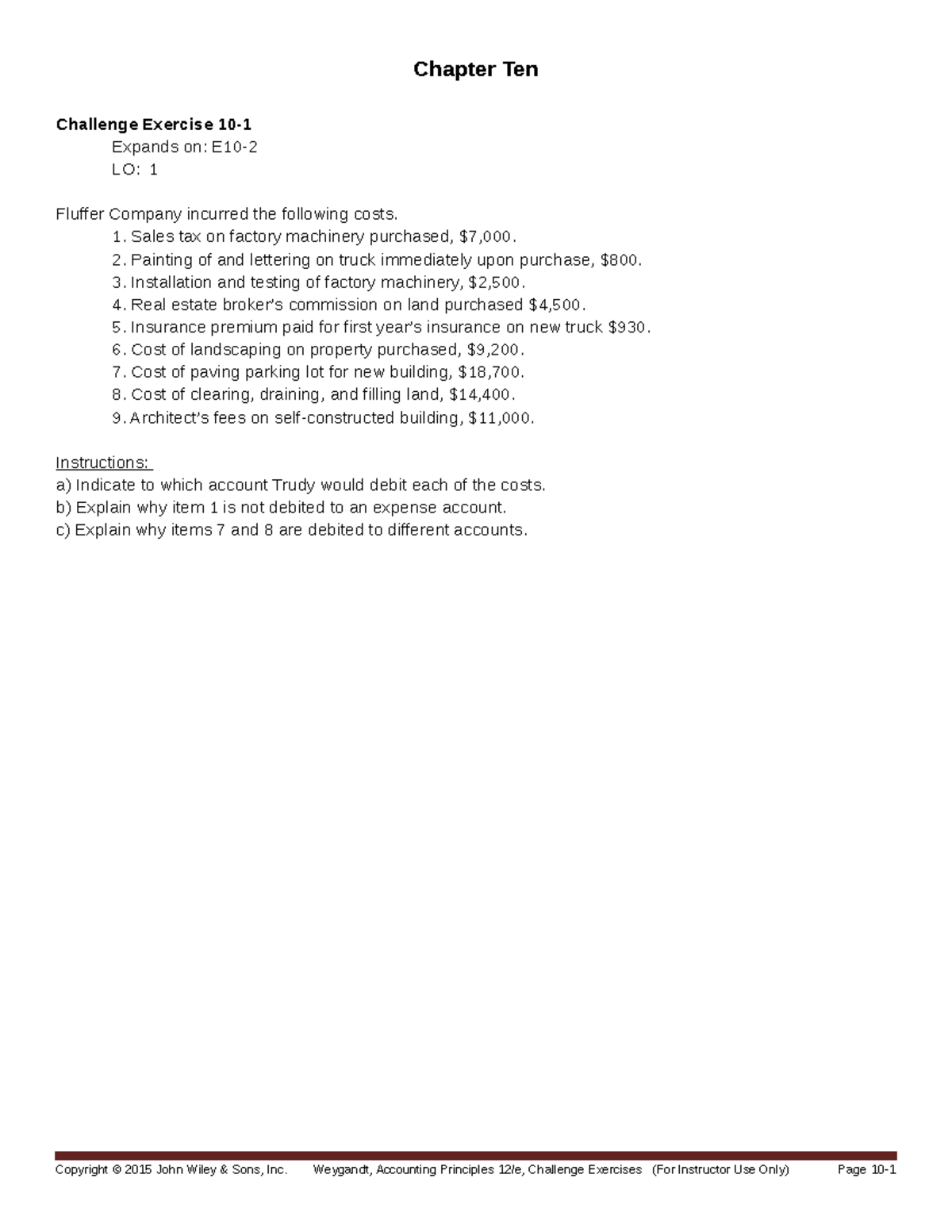 Ch10Q - Chapter Ten Challenge Exercise 10- Expands on: E10- LO: 1 ...