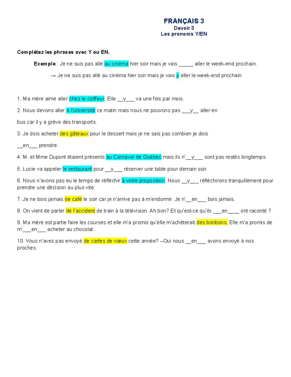 Pronoms Y et EN - It gives exercises to practice the pronouns ...