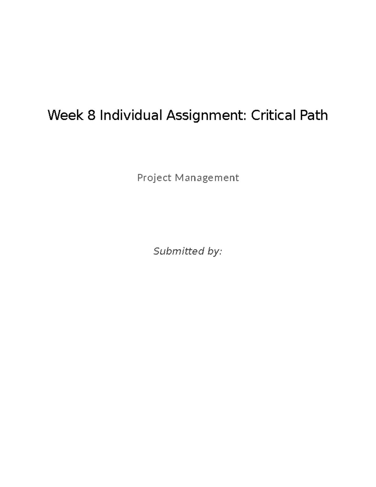 Assignment Critical Path - Project Mgt - Week 8 Individual Assignment ...
